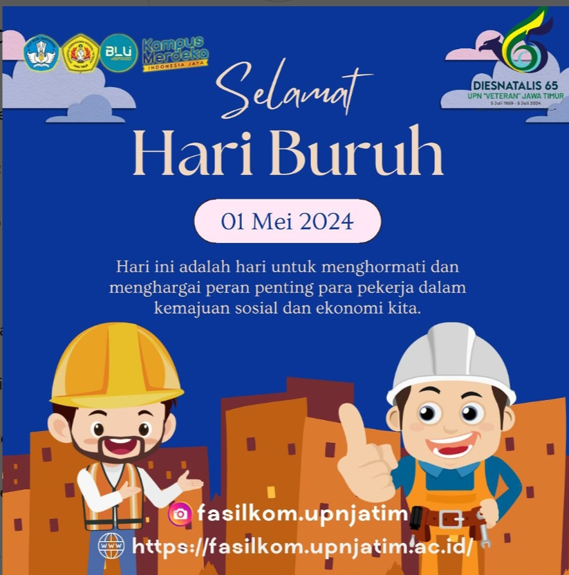 Selamat Hari Buruh Nasional, 01 Mei 2024 - Fakultas Ilmu Komputer UPN Veteran Jawa Timur