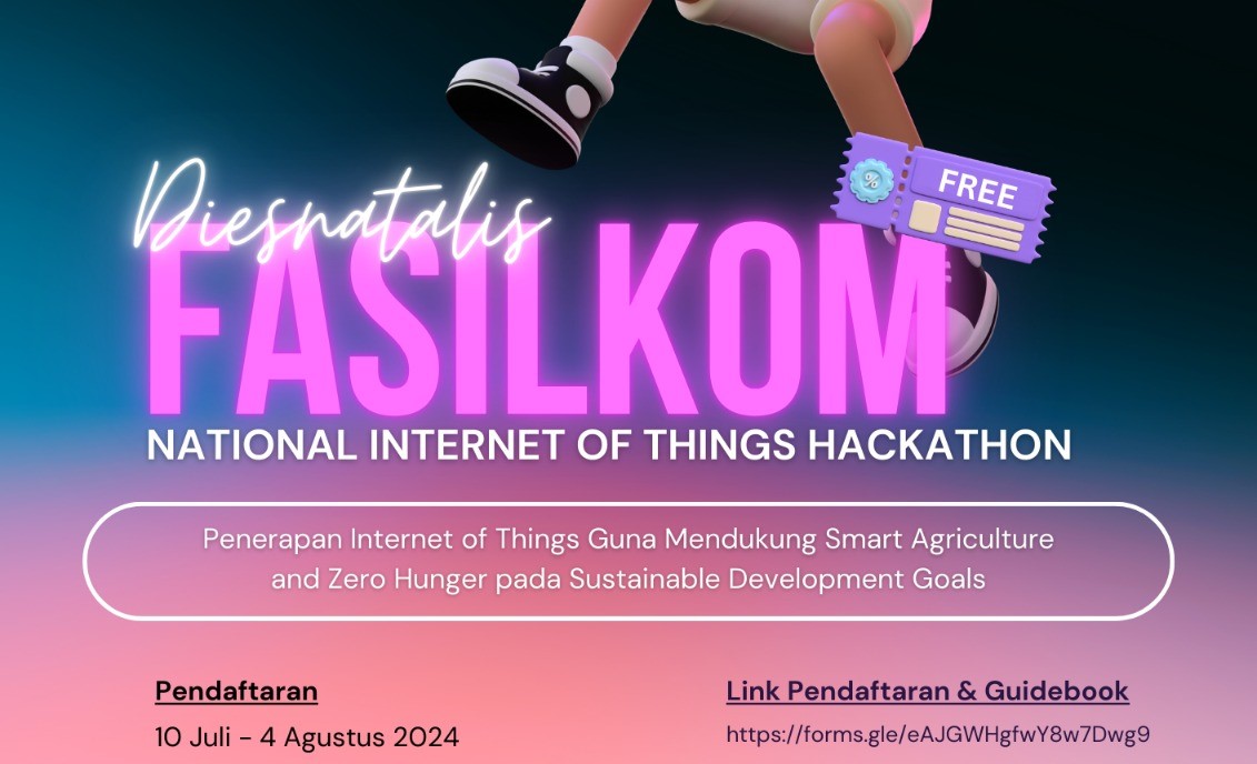 ⚡ DIES NATALIS FASILKOM 2024: NATIONAL INTERNET OF THINGS HACKATHON ⚡ - Fakultas Ilmu Komputer ...