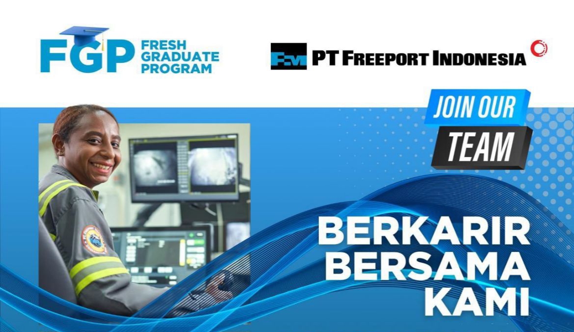 FRESH GRADUATE PROGRAM PT. FREEPORT INDONESIA - Fakultas Ilmu Komputer UPN Veteran Jawa Timur